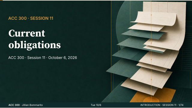 Slides for meeting 11: Account for current obligations — ACC 300 ...